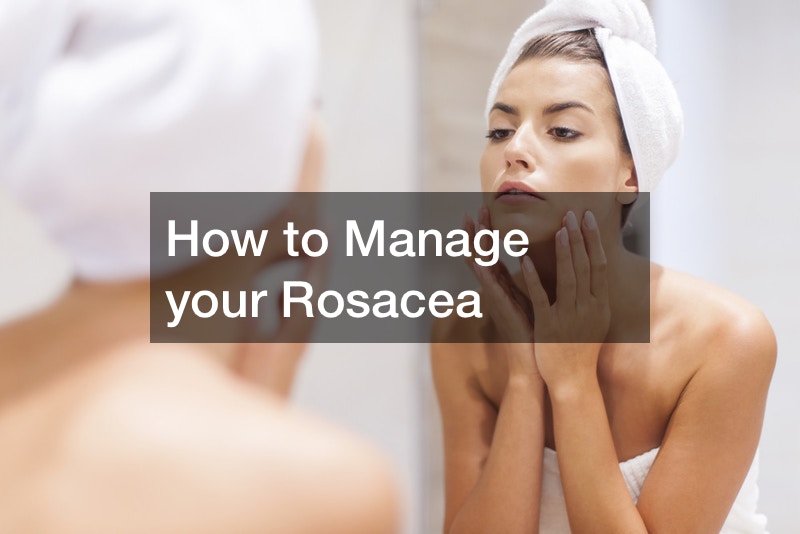 How to Manage your Rosacea - Healthy Balanced Diet